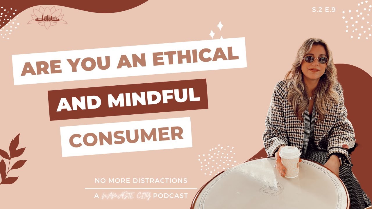 Are you an ethical and mindful consumer? - YouTube