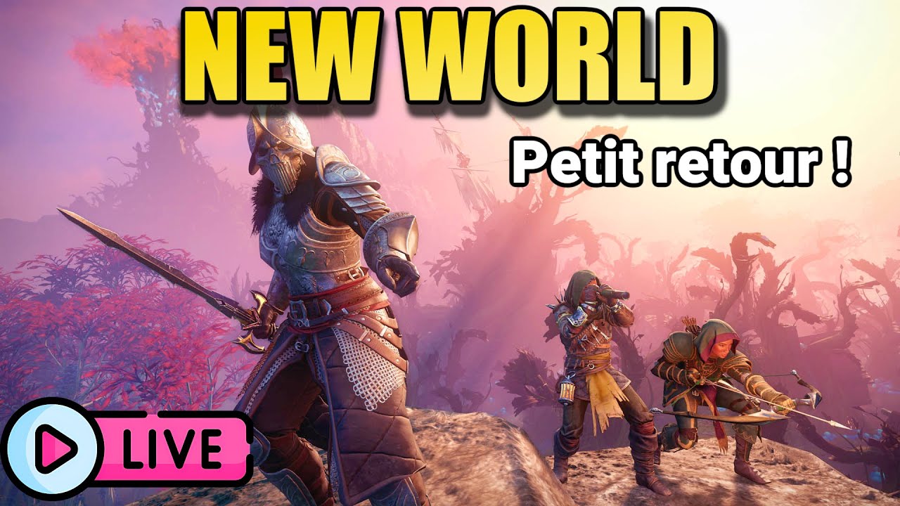 NEW WORLD (STREAM FR) : Et pourquoi ne pas recommencer un perso ? 0 ...
