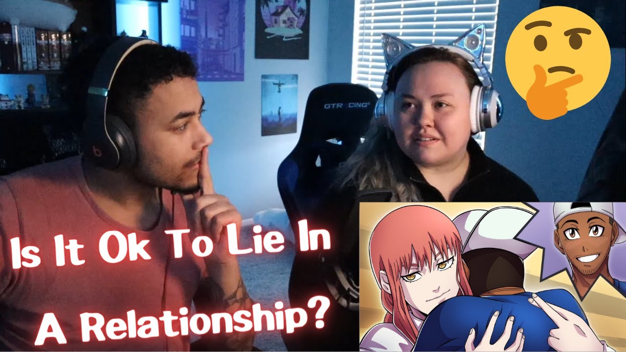 Why Its Okay to Lie in Relationships. | CurtRichy Reaction!! - YouTube