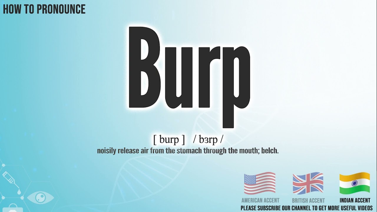 Burp Pronunciation How To Pronounce say Burp CORRECTLY Meaning burp-pronunciation-how-to-pronounce-say-burp-correctly-meaning