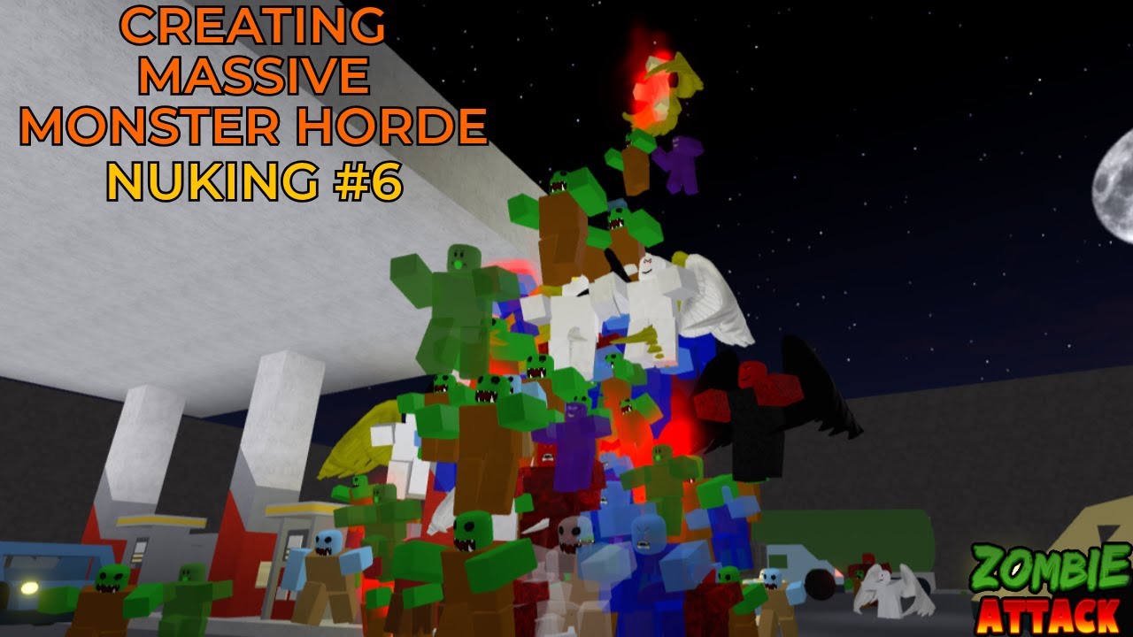 Creating a MASSIVE MONSTER HORDE and NUKING!!! (#6) || ROBLOX Zombie ...