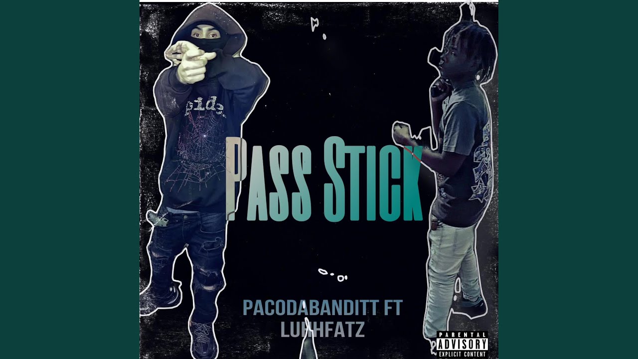 Pass Stick (feat. LuhhFatz) - YouTube