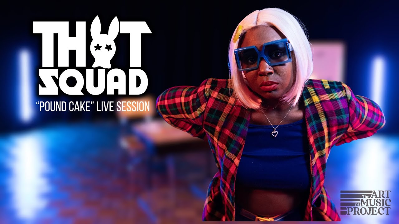 Thot Squad | "Pound Cake" AMP Session - YouTube