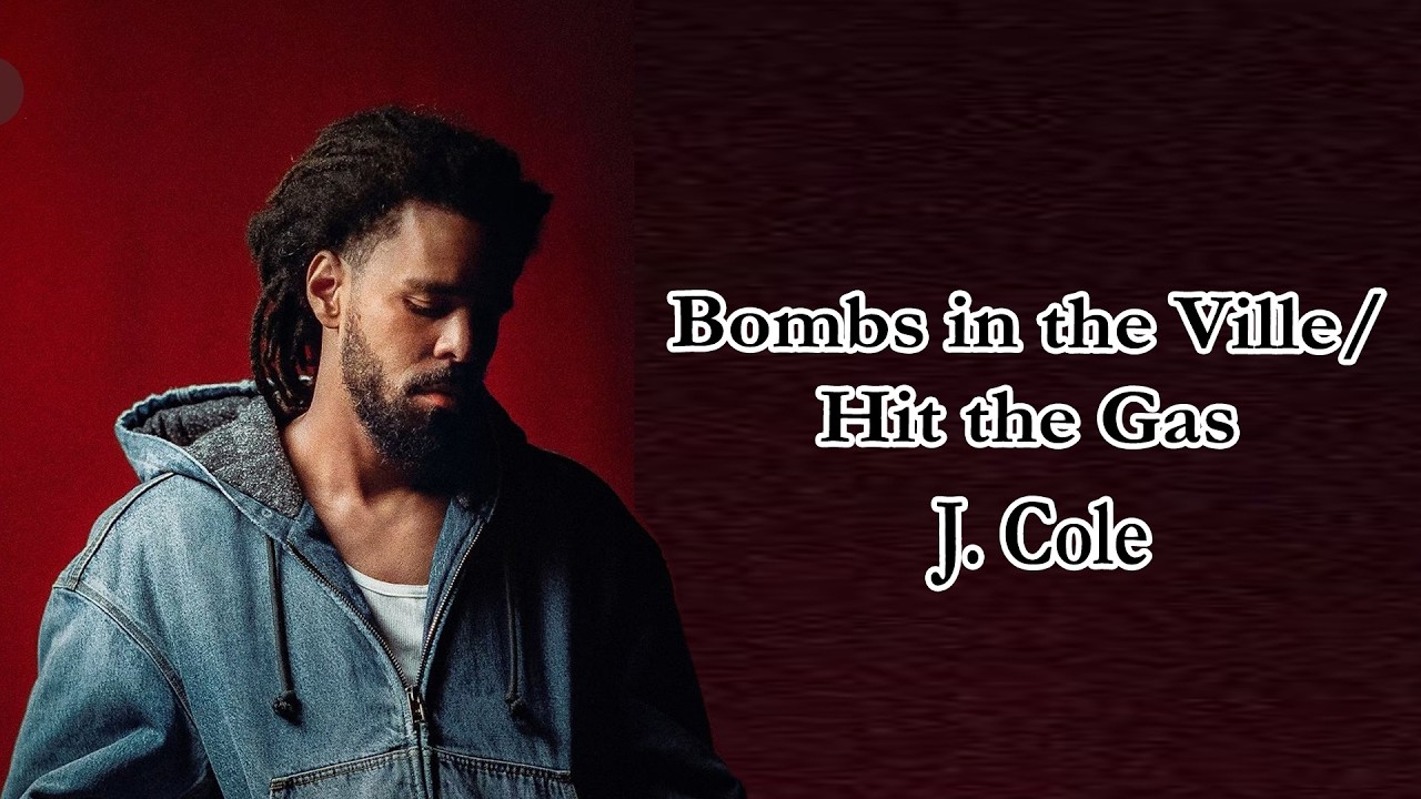 J. Cole - Bombs in the Ville/Hit the Gas Lyrics - YouTube