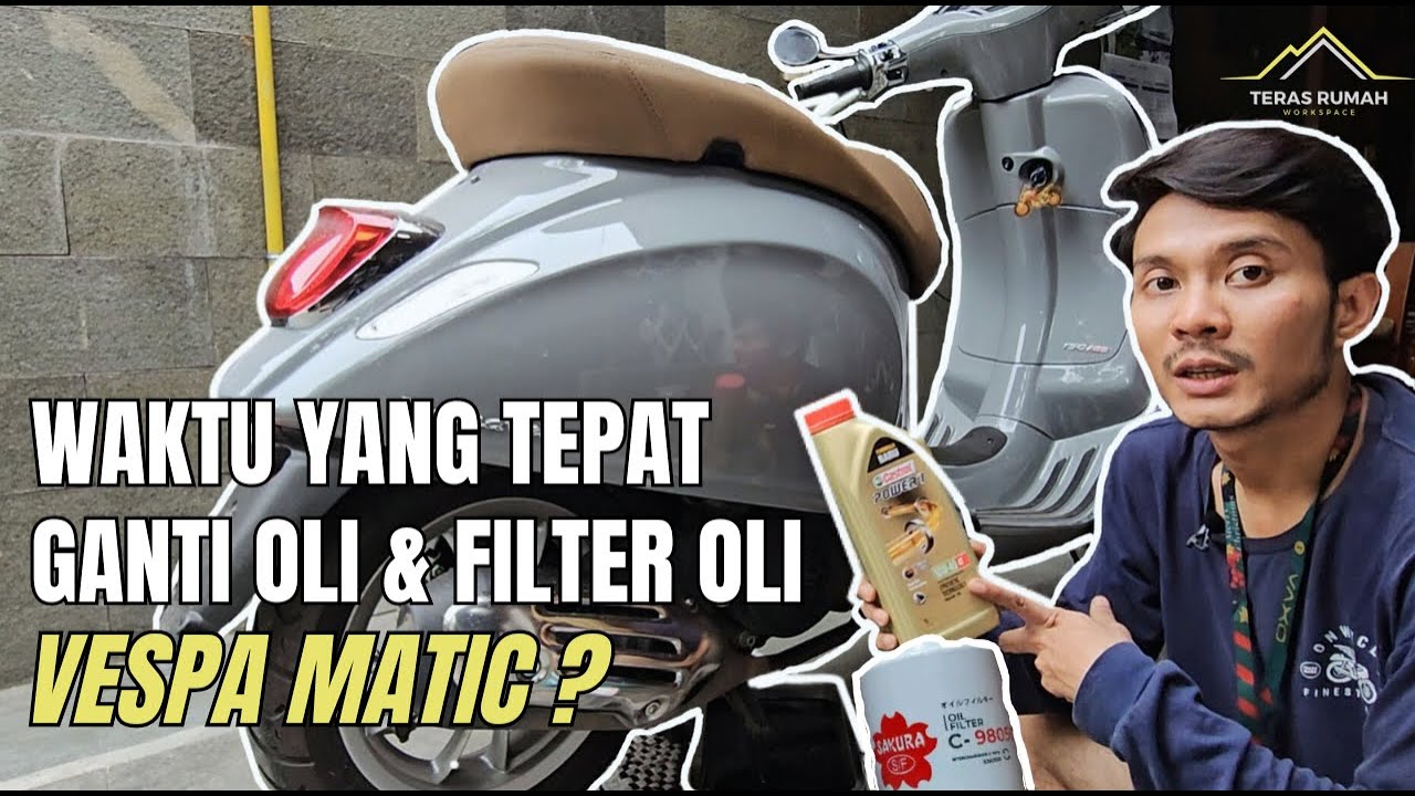 Waktu yang tepat ganti oli dan filter oli vespa matic - YouTube