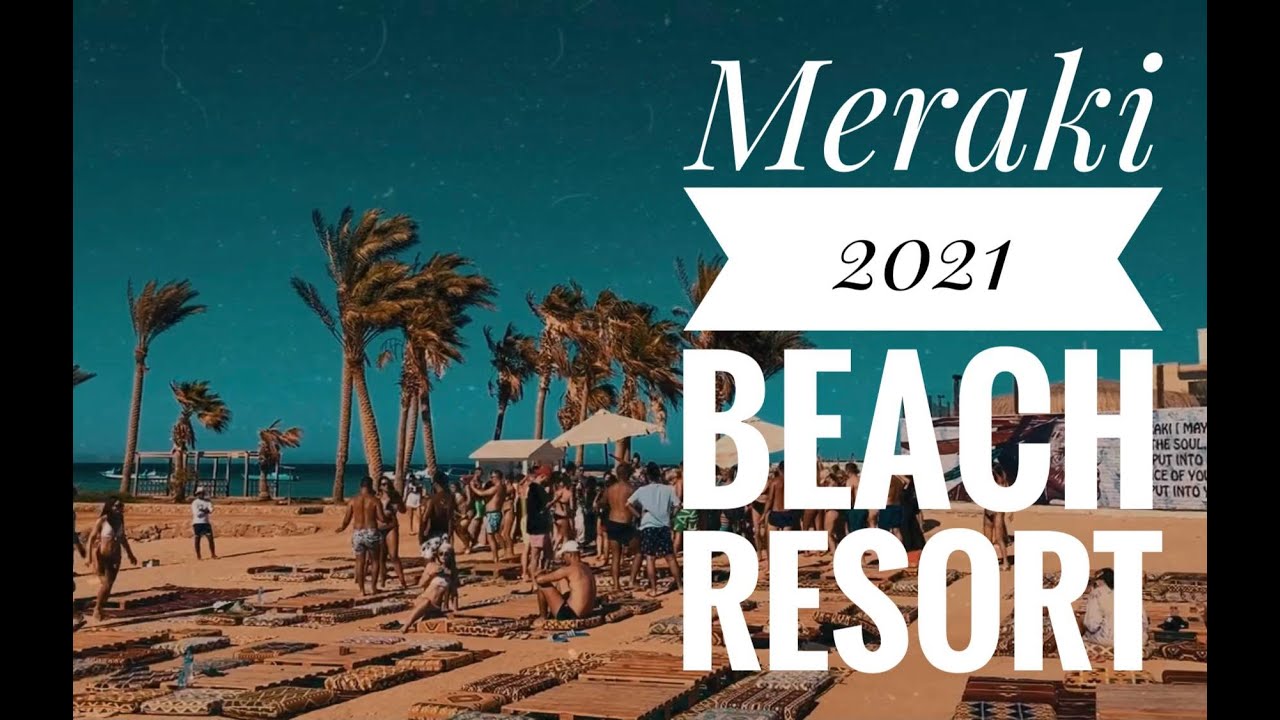 Meraki Resort Hurghada Orange Bay - YouTube