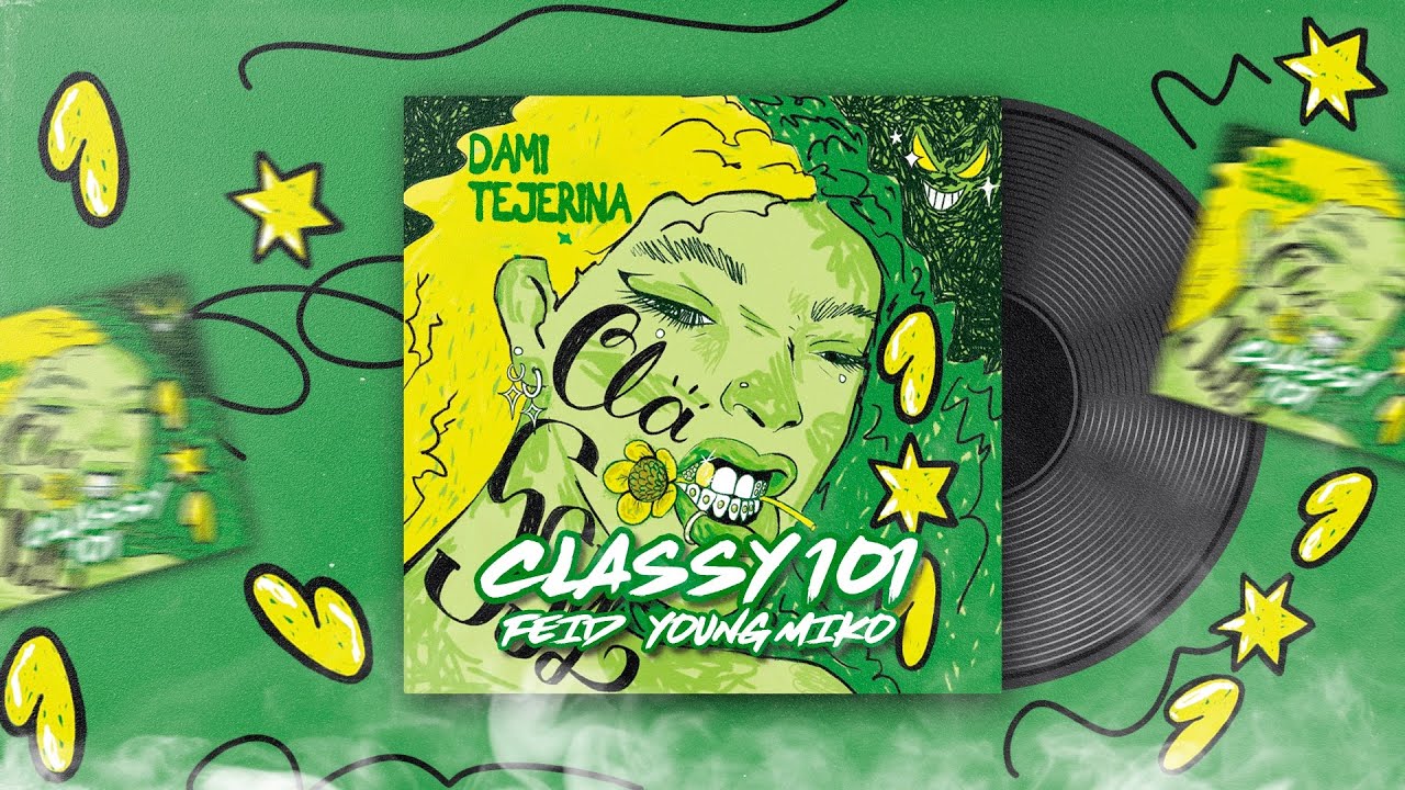 Classy 101 Feid, Young Miko (Remix) Dami Tejerina - YouTube