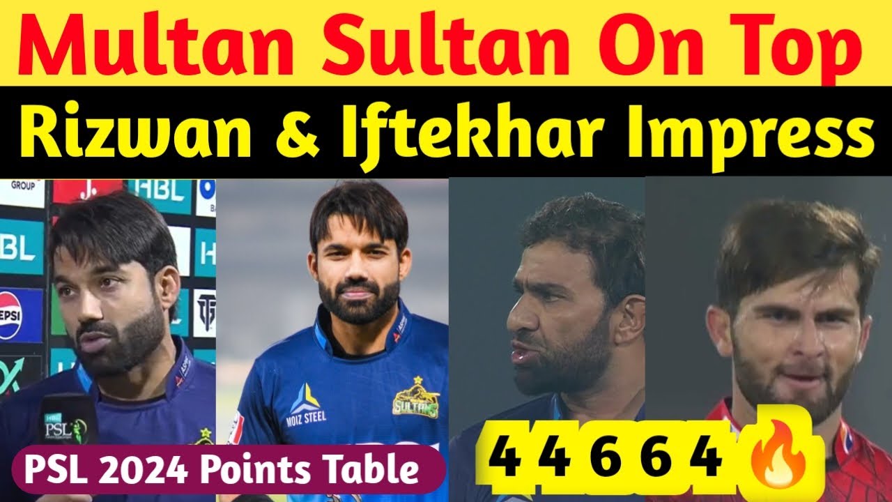 PSL 2024 - Multan Sultan on Top | PSL 2024 Points Table | Rizwan ...