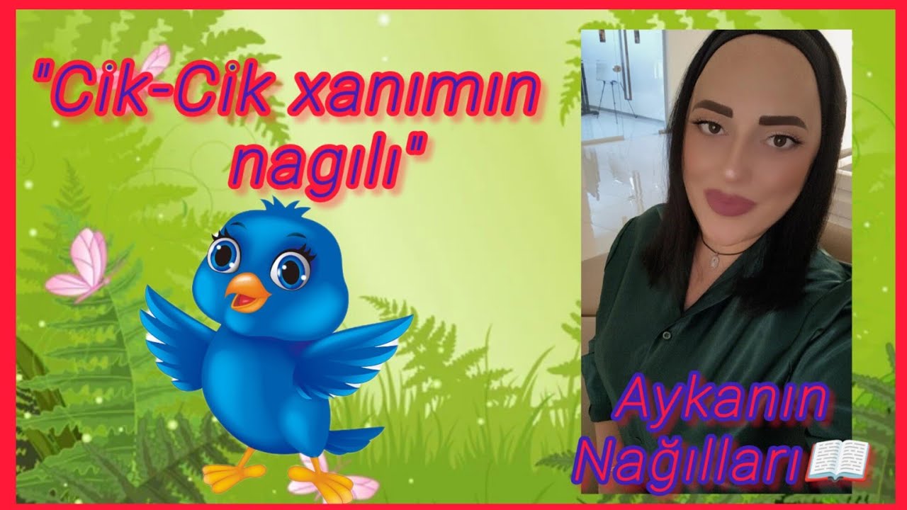 CİK CİK SƏRÇƏNİN NAGILI Azərbaycan dilində cizgi filmlər! Cik-cik ...