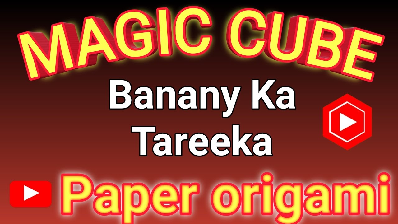 Paper say magic cube banany ka tareeka | paper origami | paper craft ...