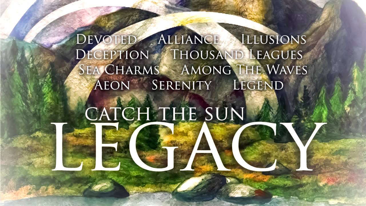 Catch The Sun "Legacy" FULL ALBUM STREAM - YouTube