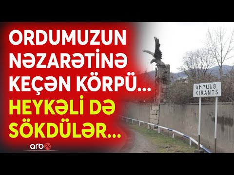SON DƏQİQƏ! Ordumuzun nəzarətinə keçən körpünün GÖRÜNTÜLƏRİ: Kirantsın simvolu olan heykəl söküldü