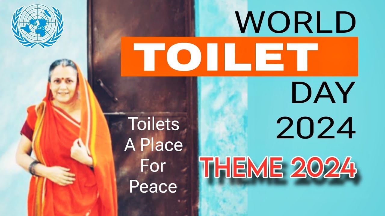 World Toilet Day 2024 | Theme | Toilets - A Place for Peace - YouTube