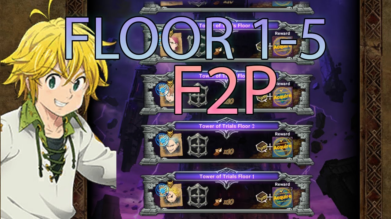 TOWER OF TRIALS FLOOR 1 - 5 F2P CLEAR!! || The Seven Deadly Sins: Grand ...