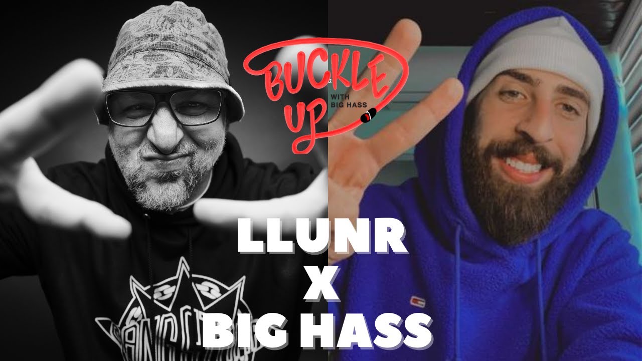 Buckle Up With Big Hass | Ep. 90 | LLUNR - YouTube