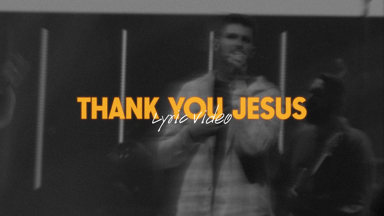 Thank You Jesus | Official Lyric Video - YouTube