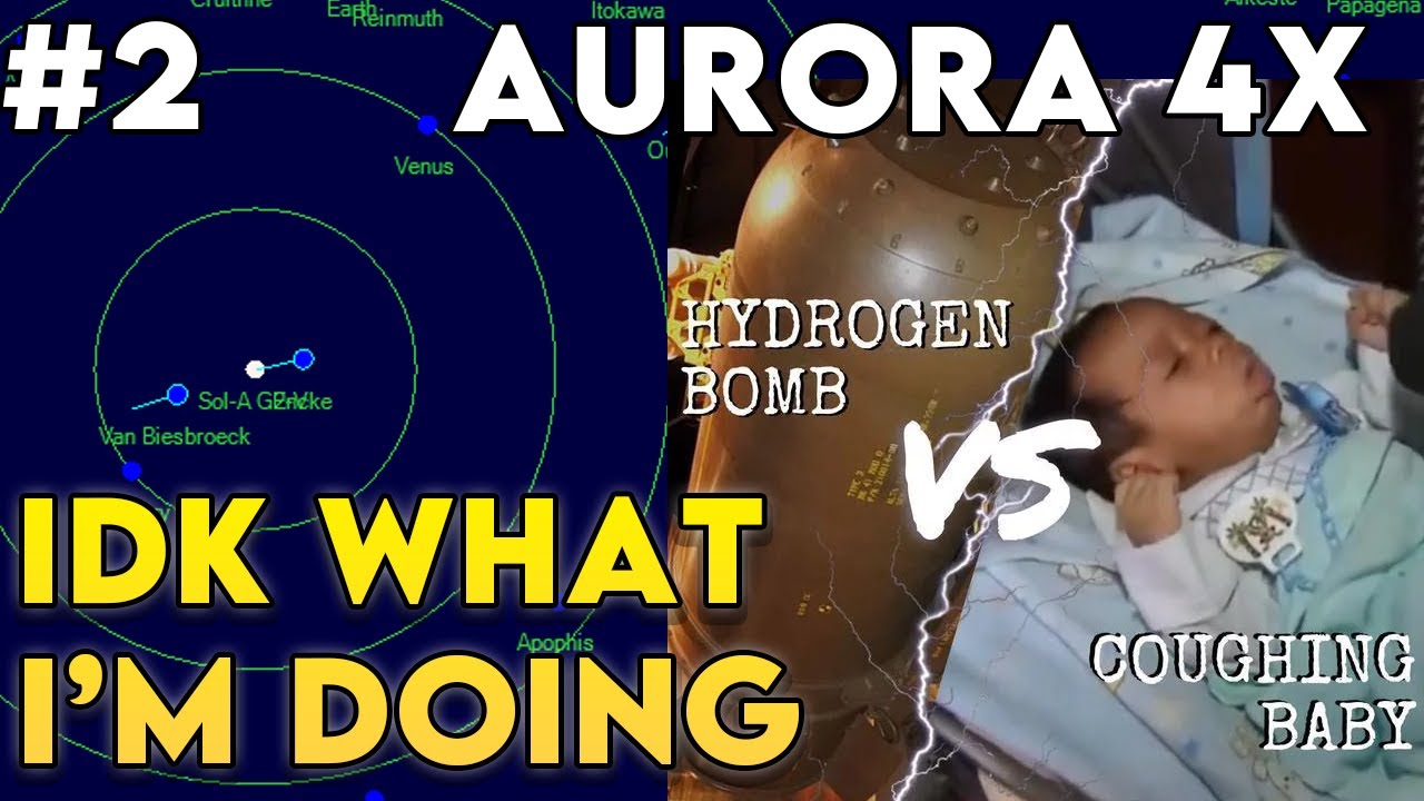 [Aurora 4x] a baby figures out nuclear fusion [#2] - YouTube