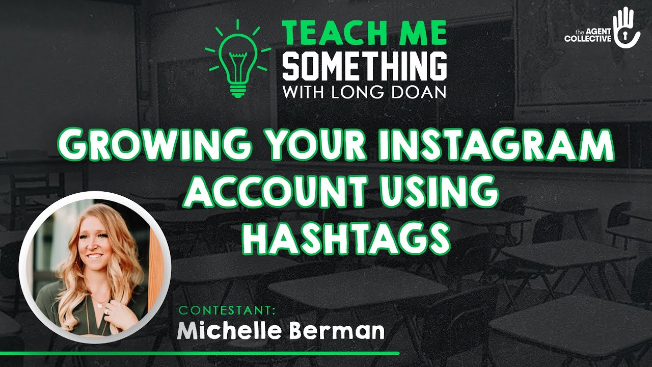 Growing Your Instagram Account Using Hashtags l Michelle Berman l Ep 9 ...