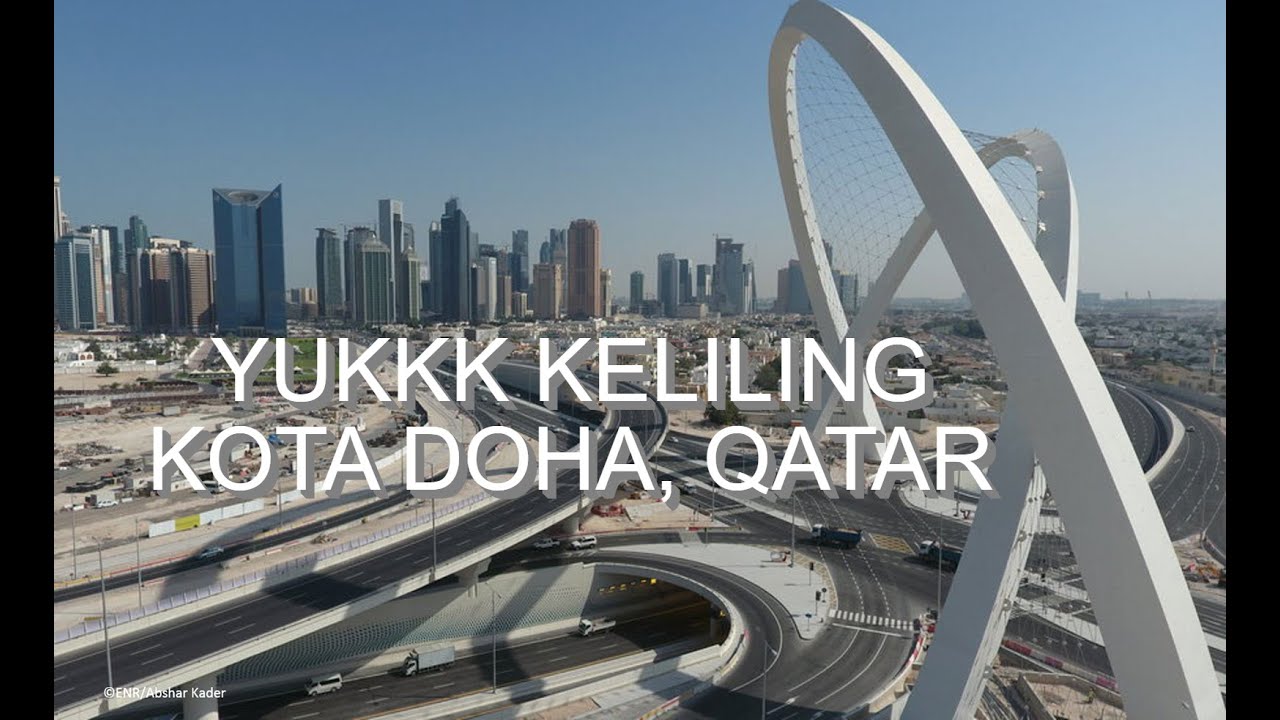 Berkeliling Dan Menikmati Gedung Pencakar Langit Di Kota Doha, Qatar ...
