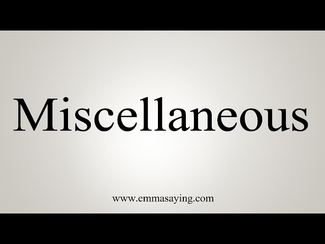 The Word Miscellaneous