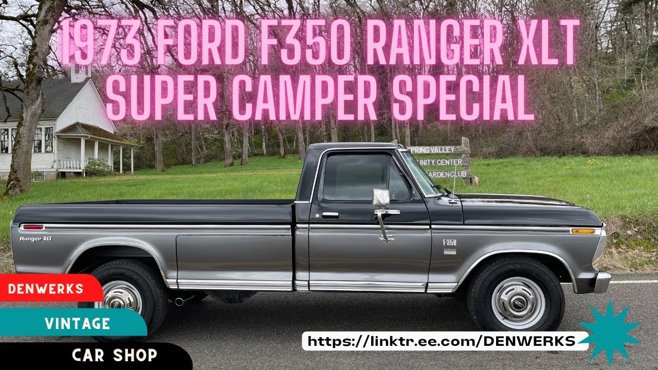 1973 Ford F350 Ranger XLT Super Camper Special - One Family Owned ...