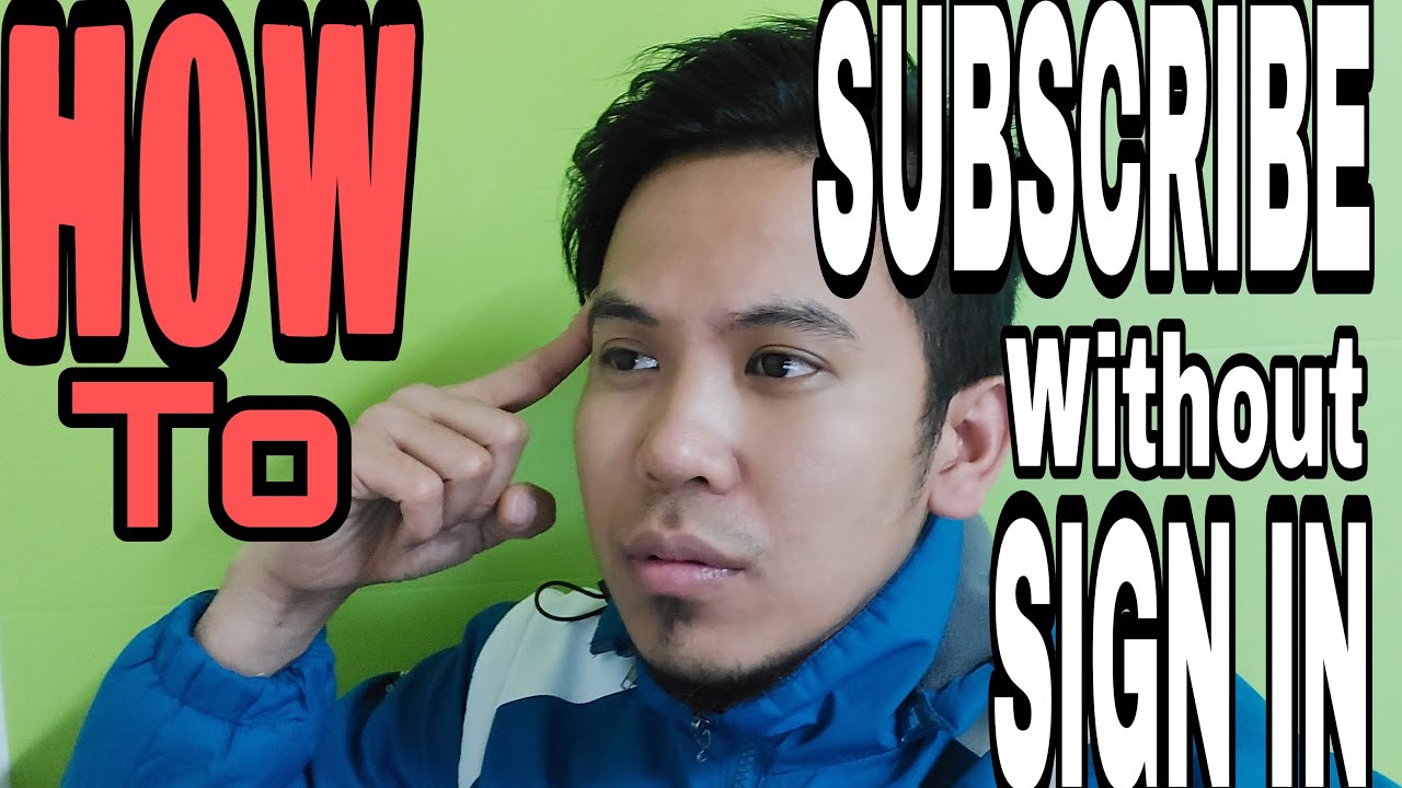HOW TO SUBSCRIBE WITHOUT SIGN IN? - YouTube