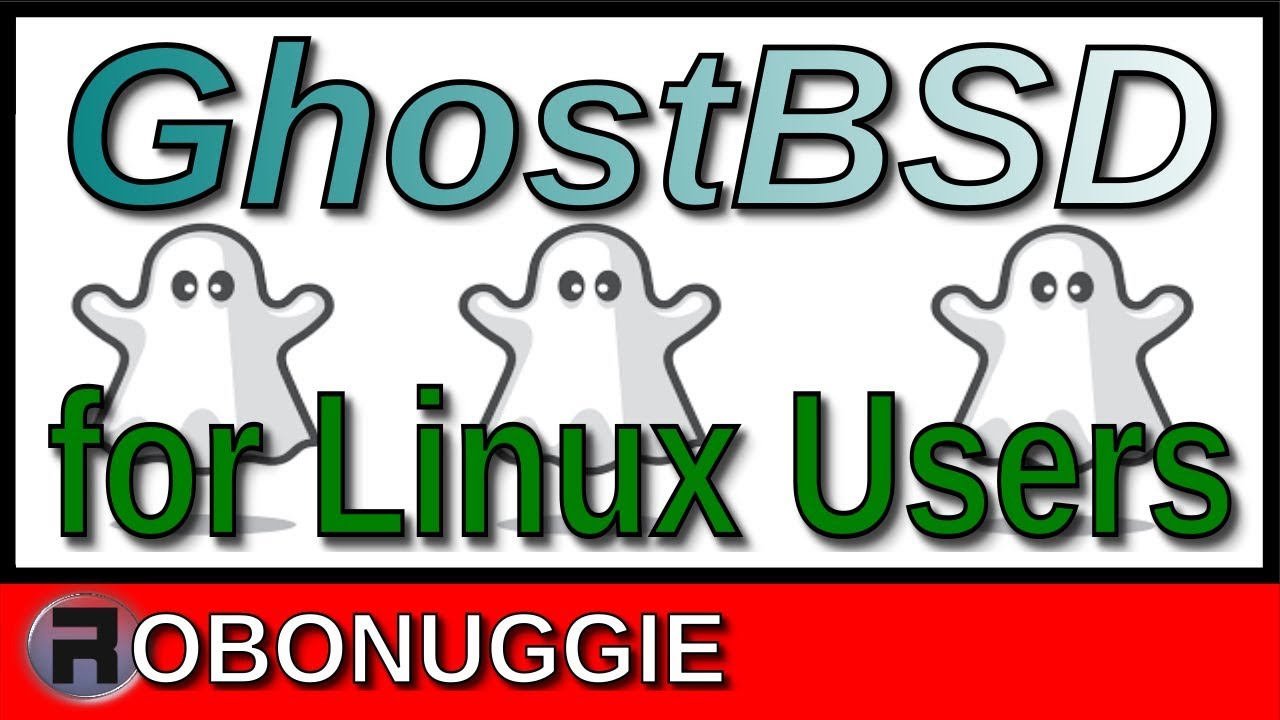 Ghostbsd For Linux Users Install And Quick Setup Youtube