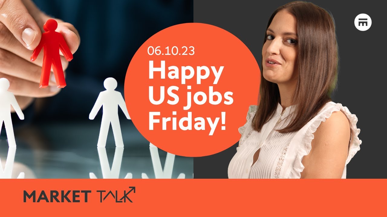 Happy US jobs Friday! | MarketTalk: What’s up today? | Swissquote - YouTube
