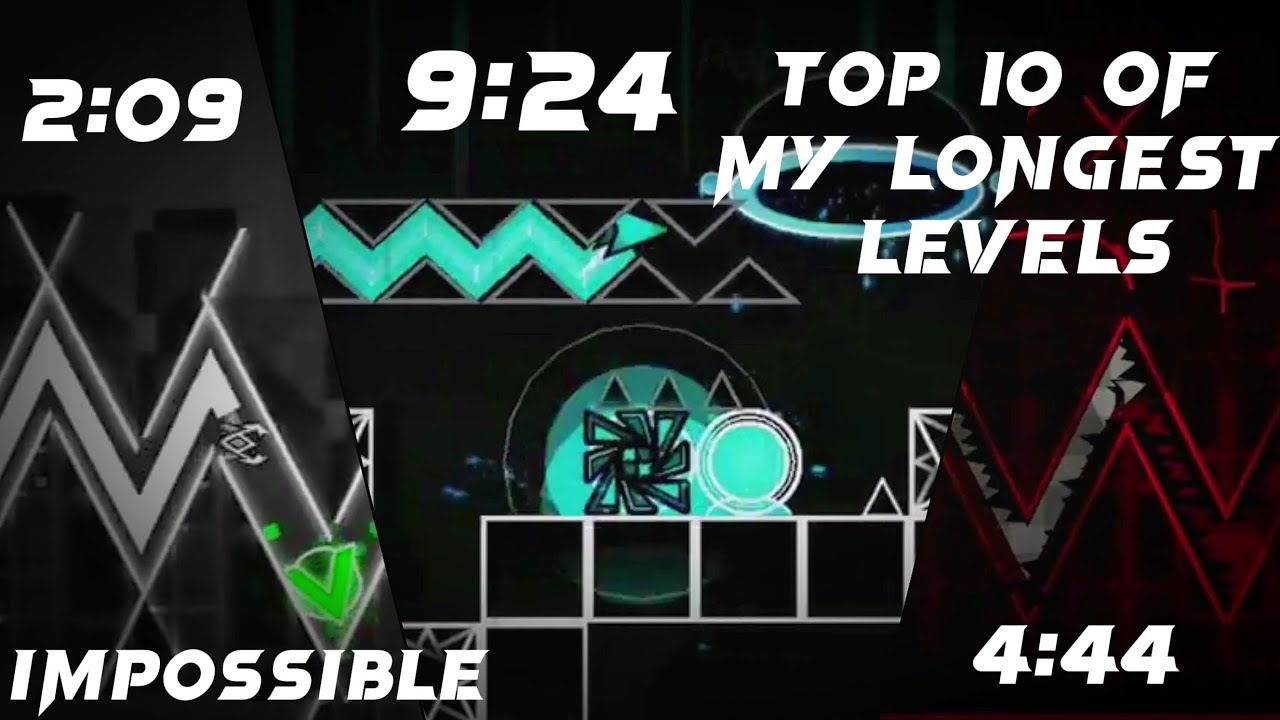 Top 10 Of My Longest Levels [28.11.2023] - YouTube