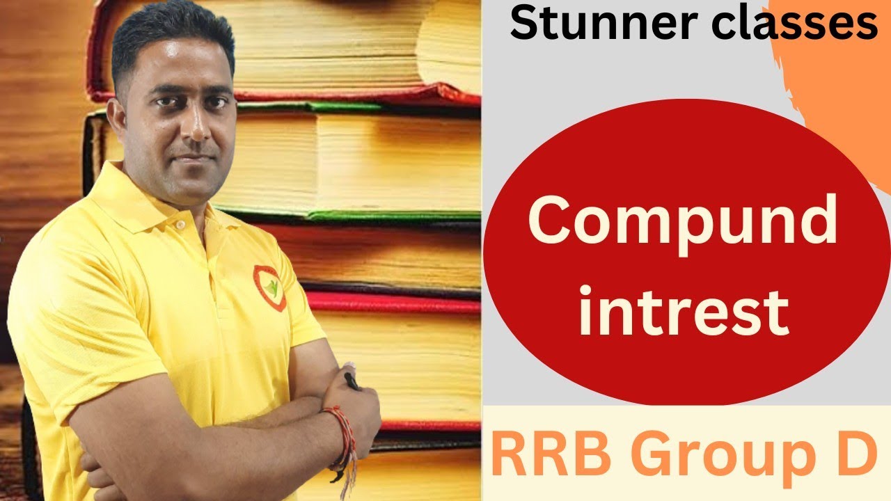 RRB Group D 2025 || COMPOUND INTREST || Class 2 - YouTube