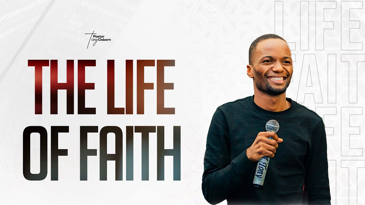 The Life of Faith | Pastor Tony Osborn | 13th July 2024 - YouTube