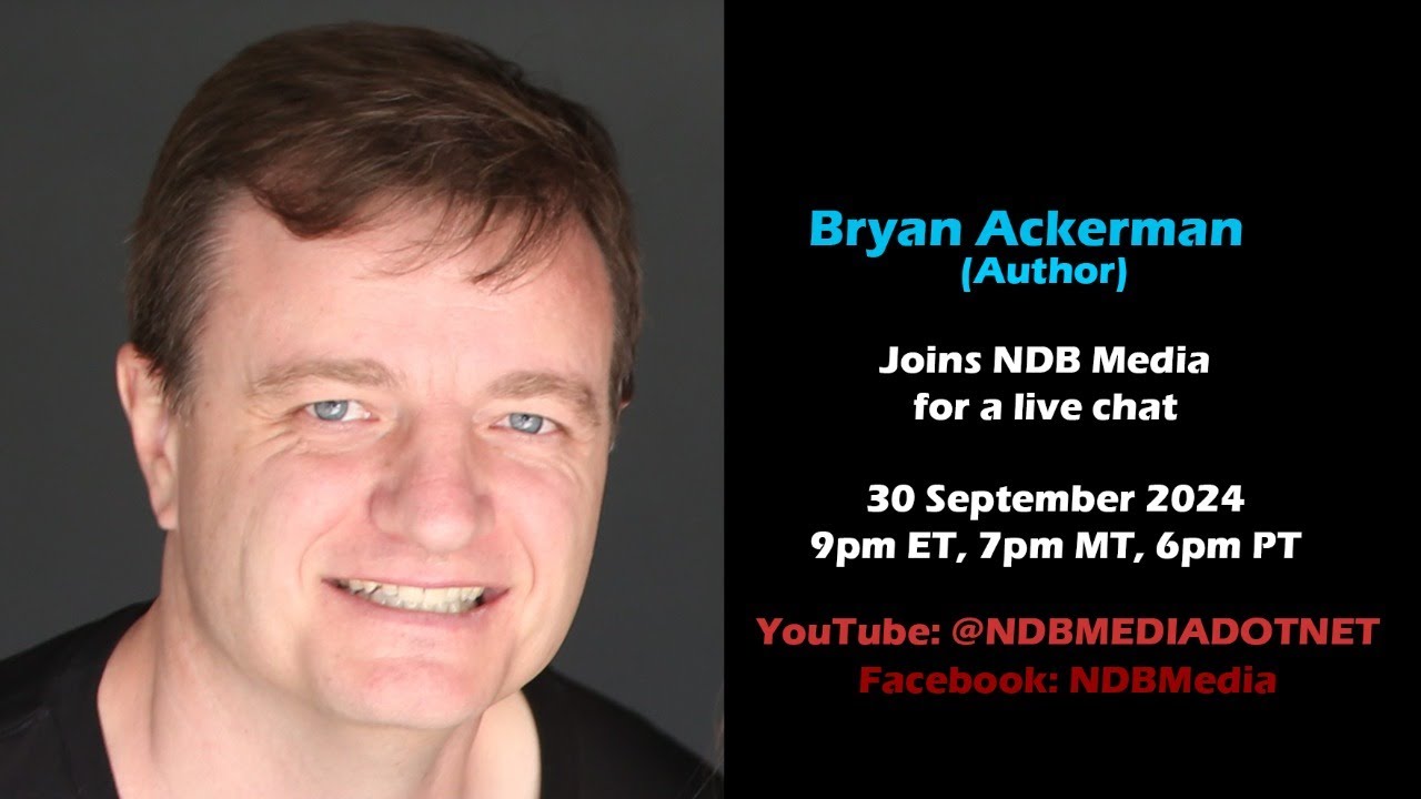 Bryan Ackerman (Author), joins NDB Media for a live chat about his books. - YouTube