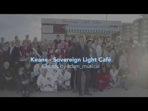 Keane - 'Sovereign Light Café' with chords and lyrics - YouTube