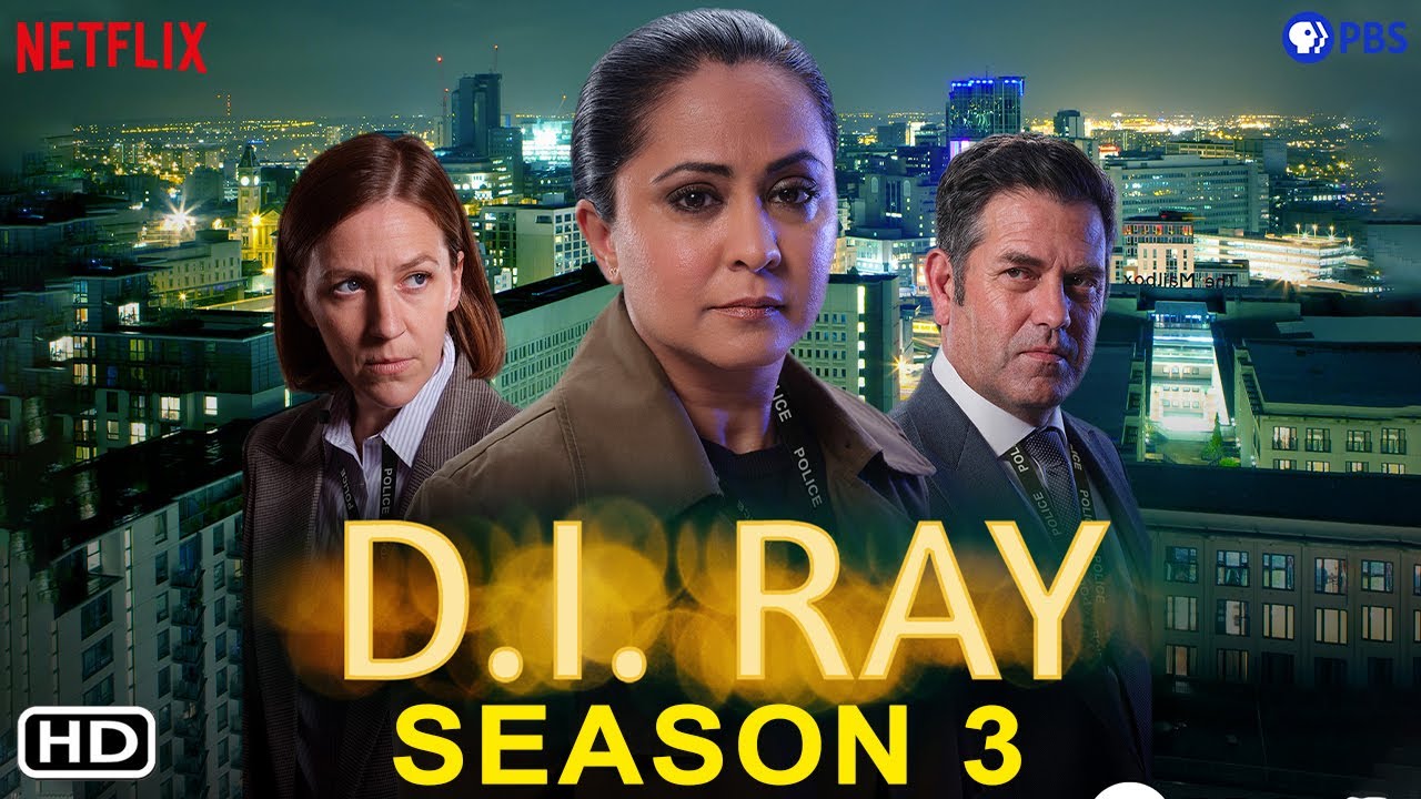 DI Ray Season 3 | PBS | Parminder Nagra, Jamie Bamber, Gemma Whelan ...