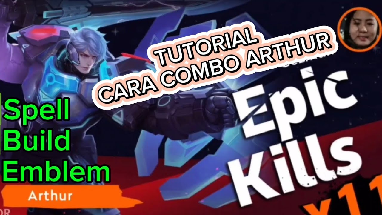 Tutorial Cara Combo Arthur Spell Build dan Emblem Honor Of Kings ...