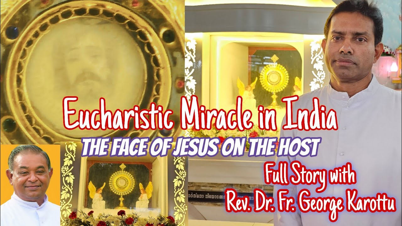 India’s First Eucharistic Miracle Confirmed by Vatican The Face of Christ in Vilakkannur | # ...
