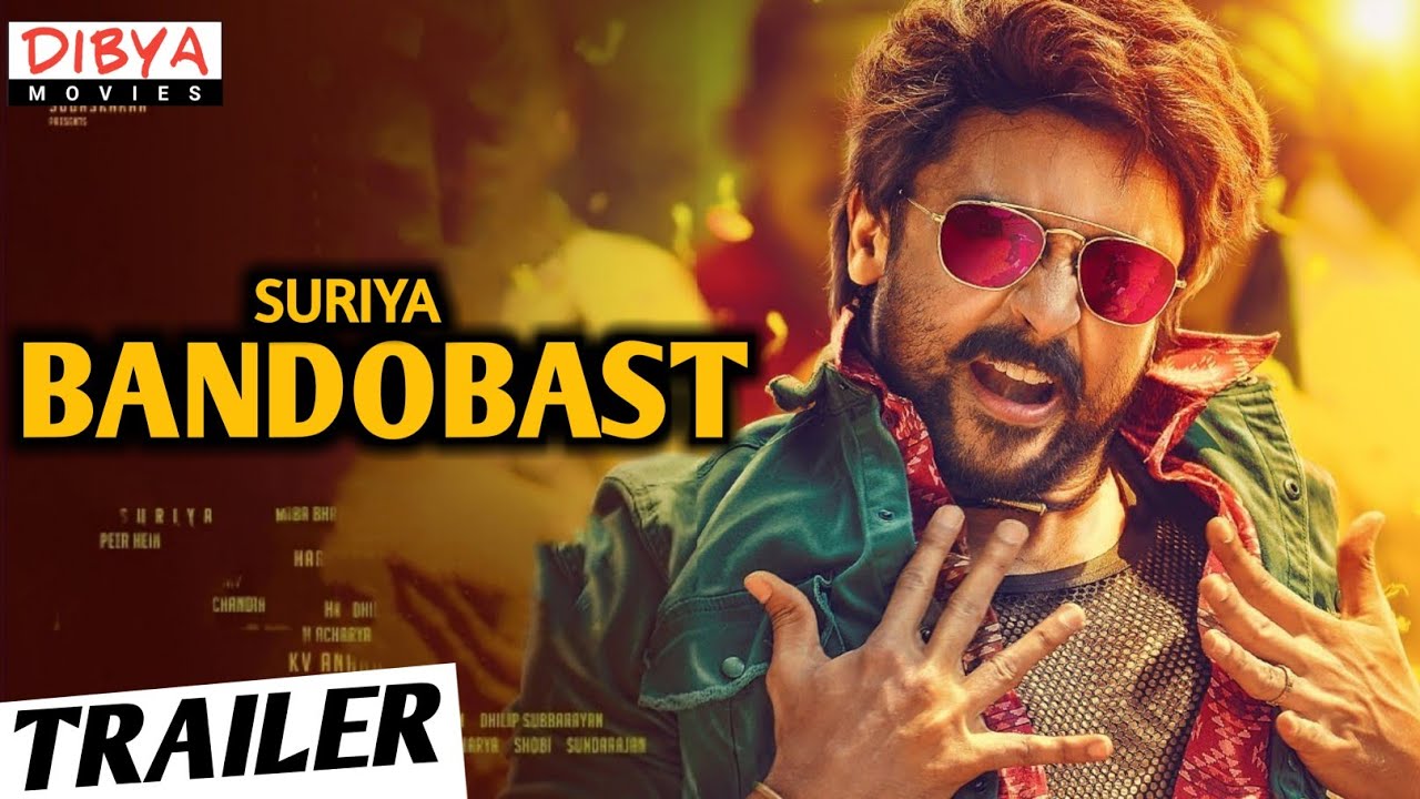 Bandobast - Hindi Trailer | Suriya, Mohan Lal, Arya | Dibya Movies ...