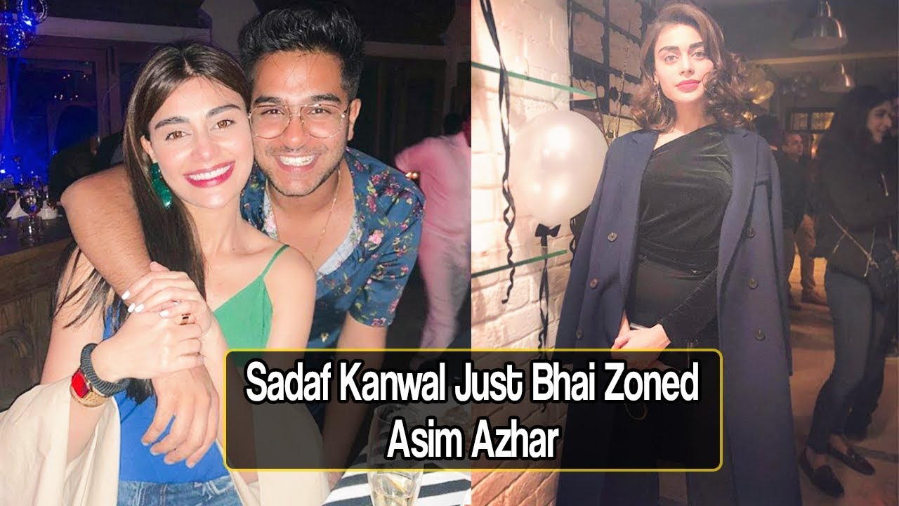 Sadaf Kanwal Just Bhai Zoned Asim Azhar | Celeb Tribe - YouTube