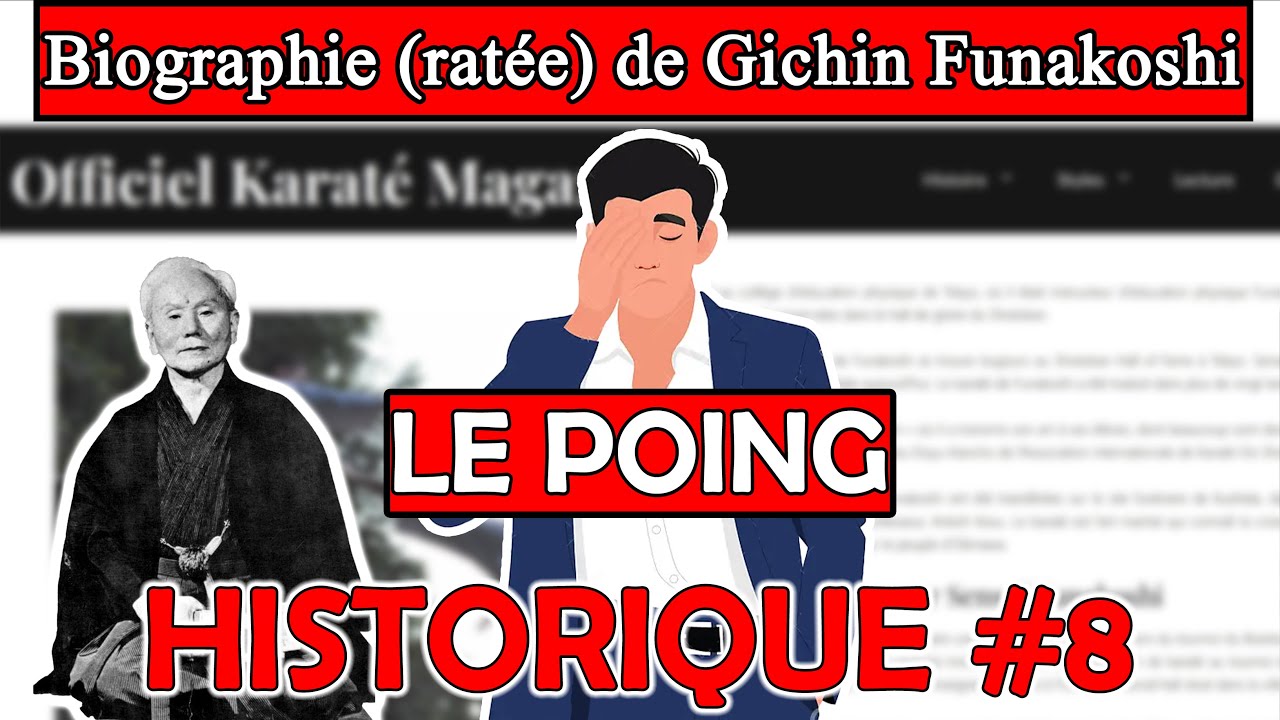 LE POING HISTORIQUE #8 Biographie (ratée) de Gichin Funakoshi - YouTube