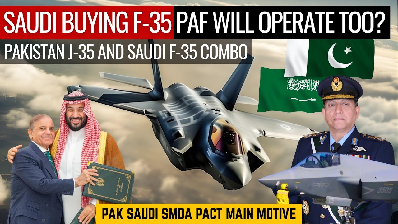 Saudi Buying F-35 PAF Will Operate Too? | Pakistan J-35 And Saudi F-35 ...