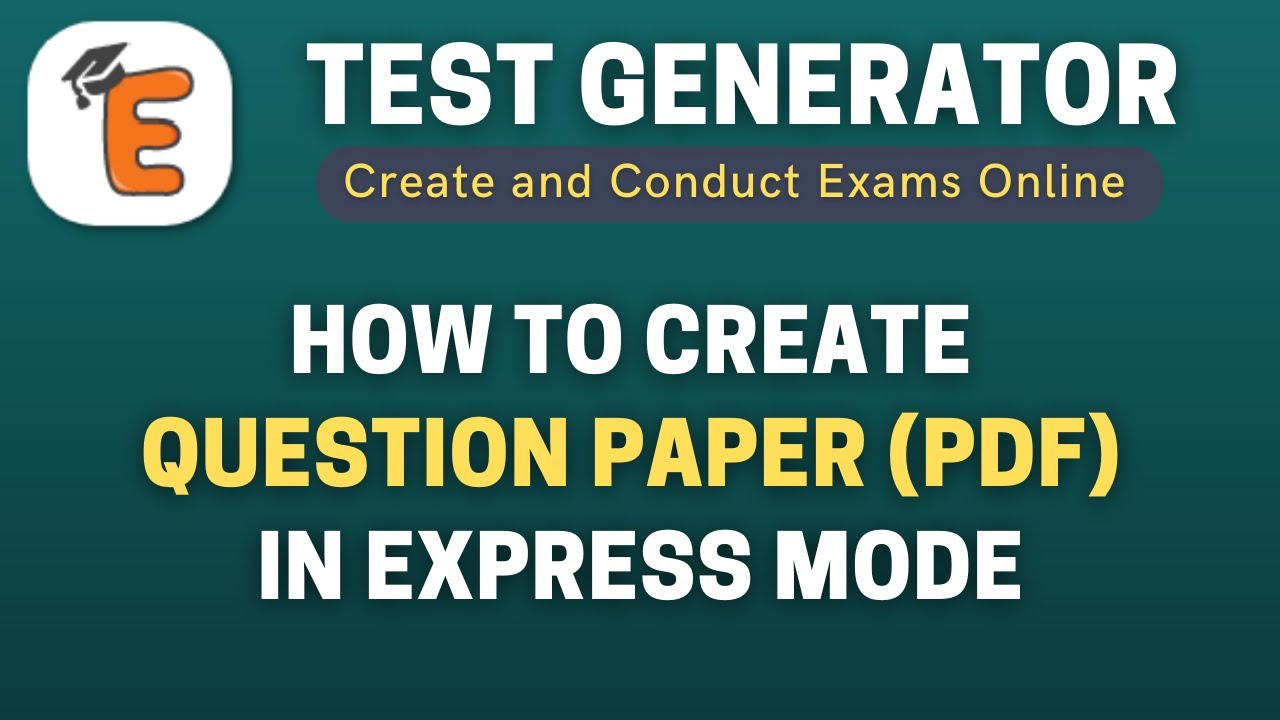 How to Create Question Paper (PDF) in Express Mode - YouTube