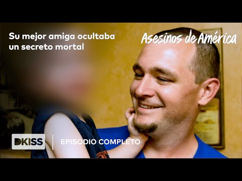 Su mejor amiga ocultaba un secreto mortal | Asesinos de América CAPÍTULO COMPLETO
