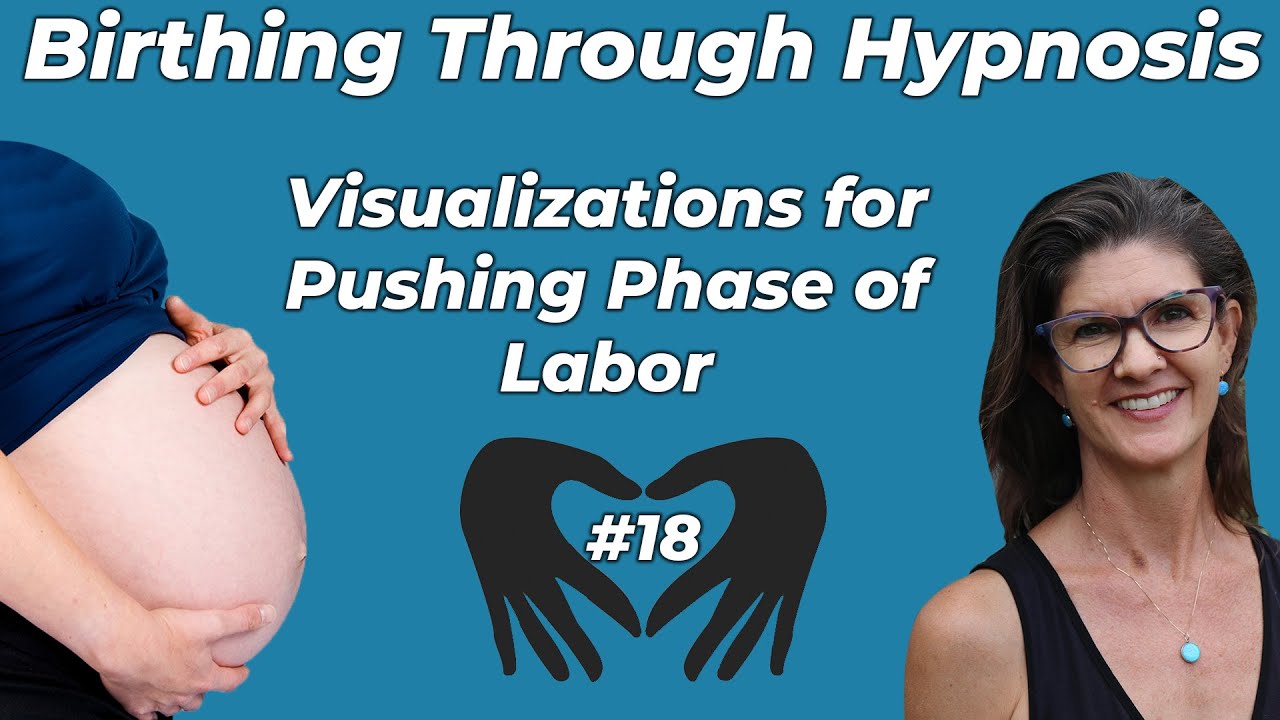 Using Visualizations to Prepare for the Pushing Phase of Labor (Stage 2 ...