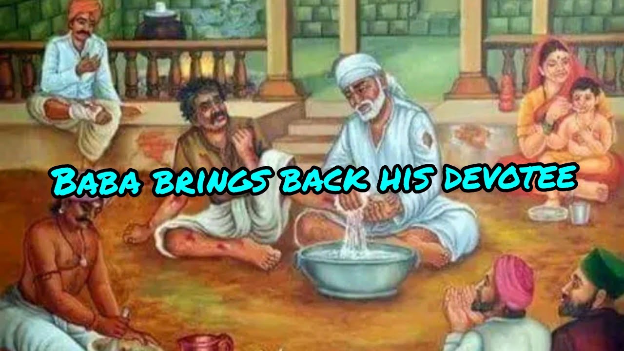 BLESSINGS OF SAIBABA || From a Sai Devotee's Diary || Baba brings back ...