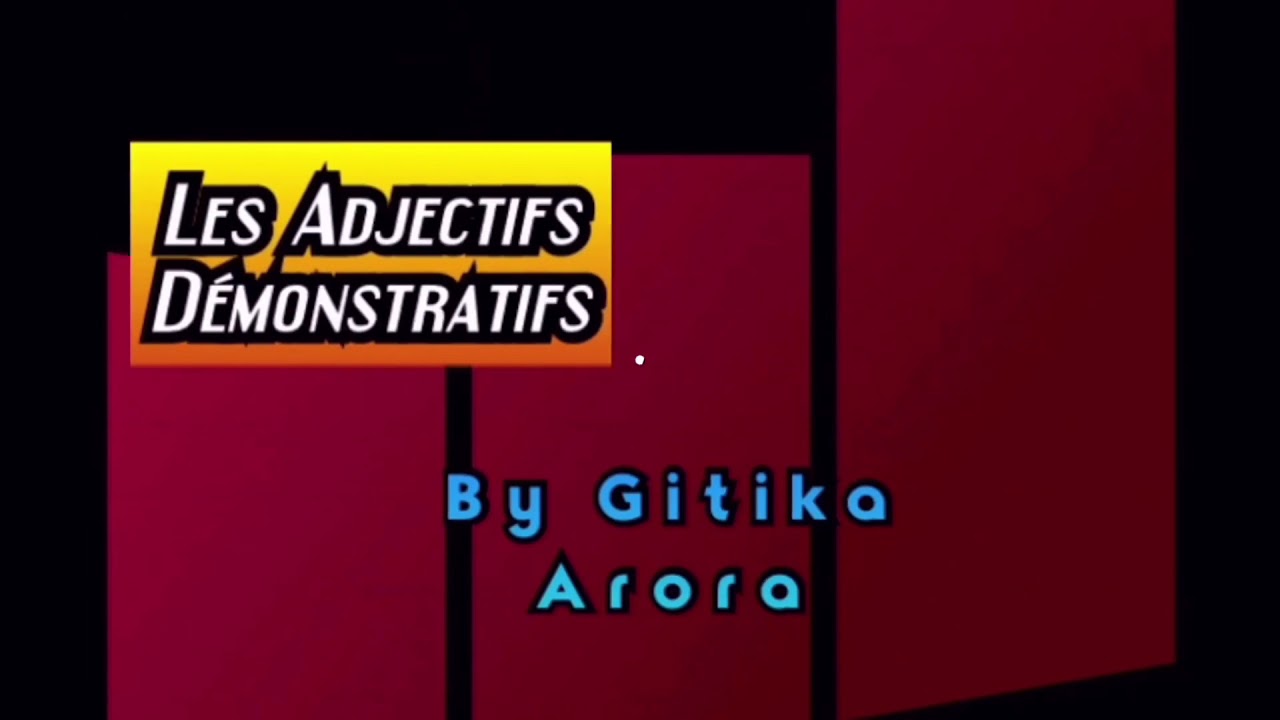 Les Adjectifs Démonstratifs | Demonstrative Adjectives in French | Ce ...