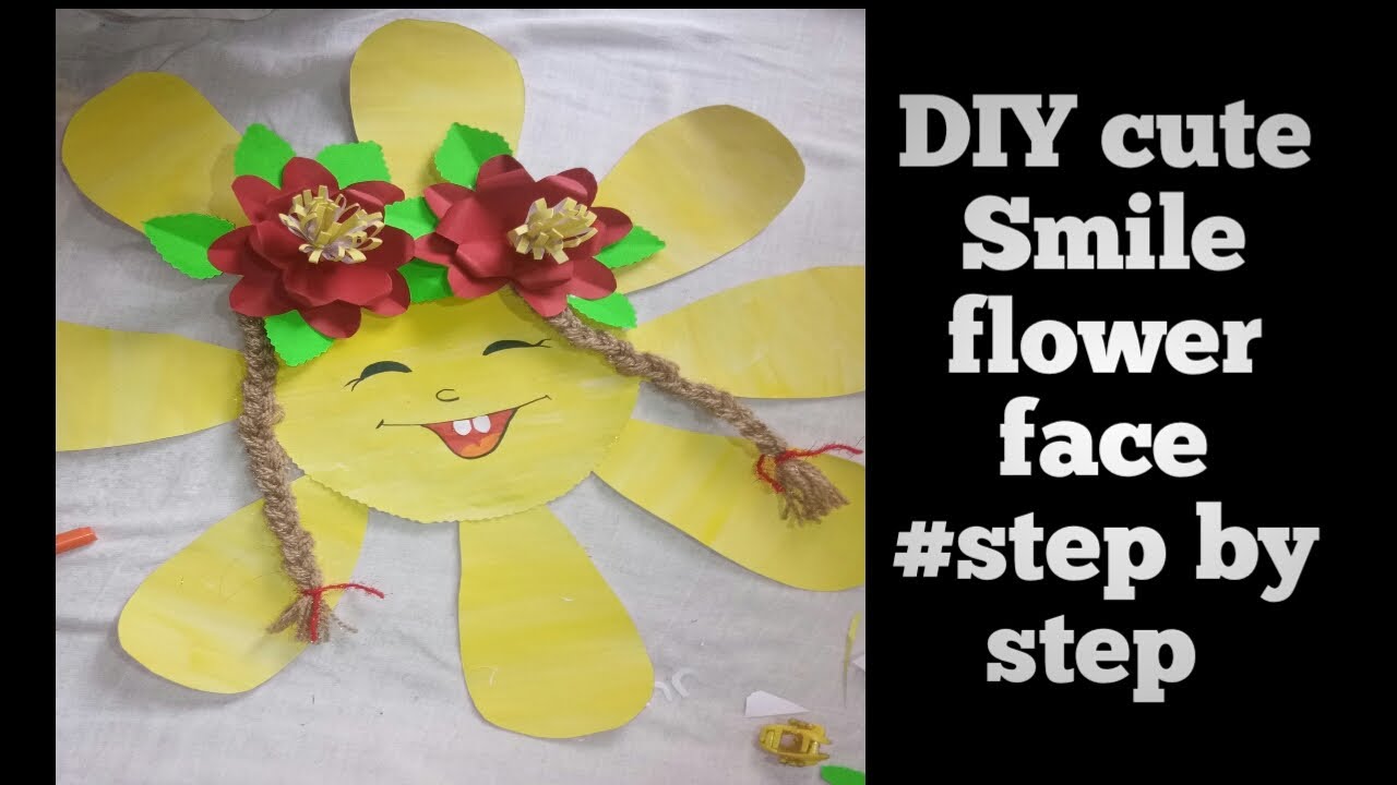 DIY Cute smile Flower Face # Step by Step - YouTube