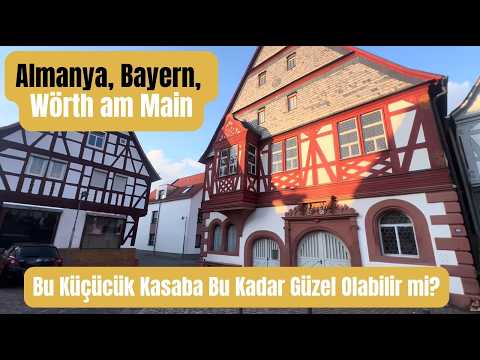 Almanya’da Köyler Kasabalar Bile Böyle Güzel: Bayern'deyiz, Wörth am Main Eski Şehir Keşfi!