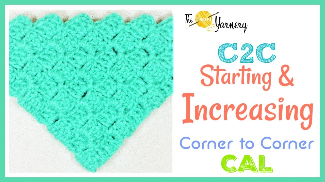 How to Start and Increase C2C Corner to Corner - YouTube