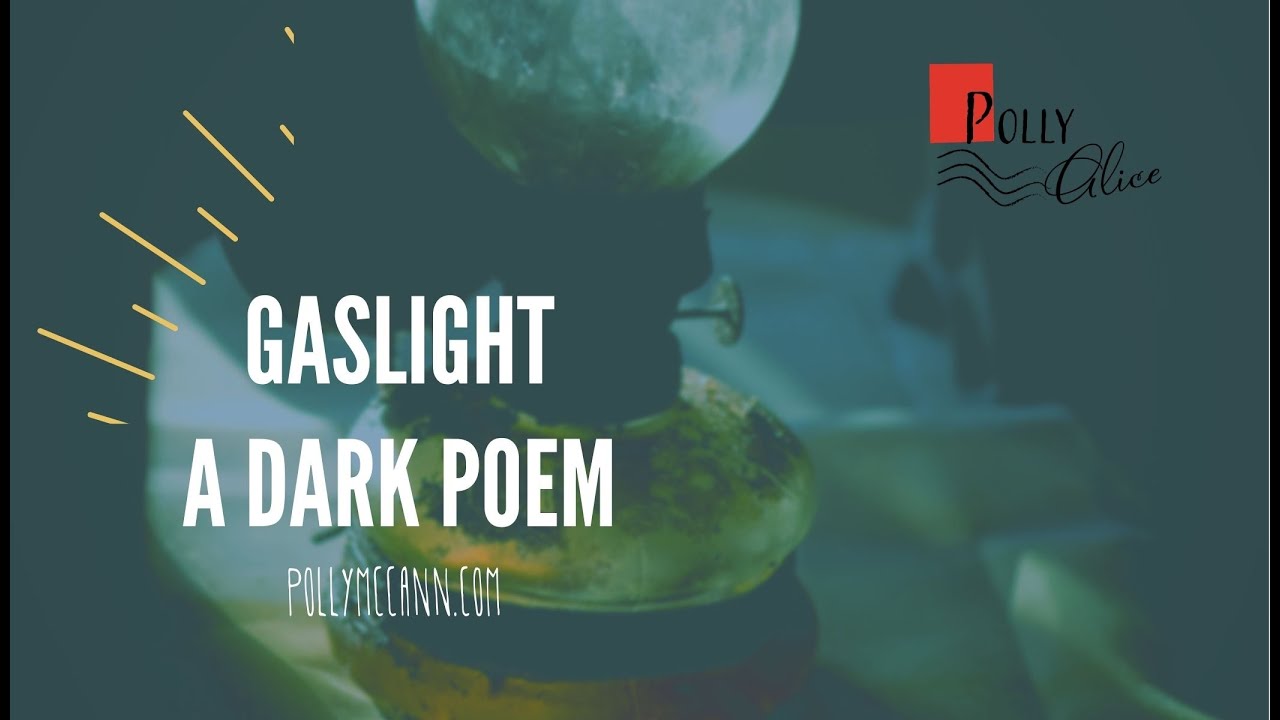 Gas Light: A Dark Poem - YouTube