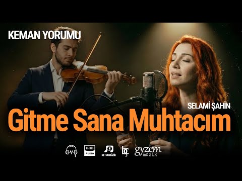 Gitme Sana Muhtacım🔥Selami Şahin (New Age Sözleriyle)